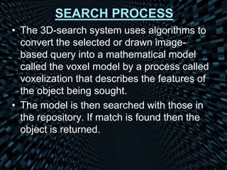 3D Searching by ruchi | PPTX