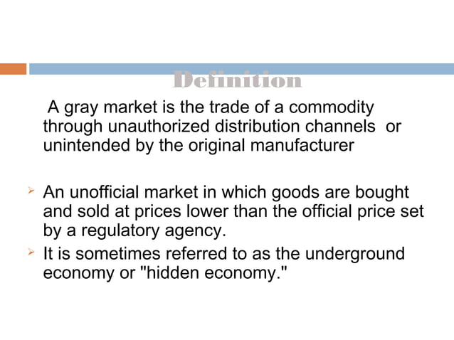 Gray market - An introduction | PPT