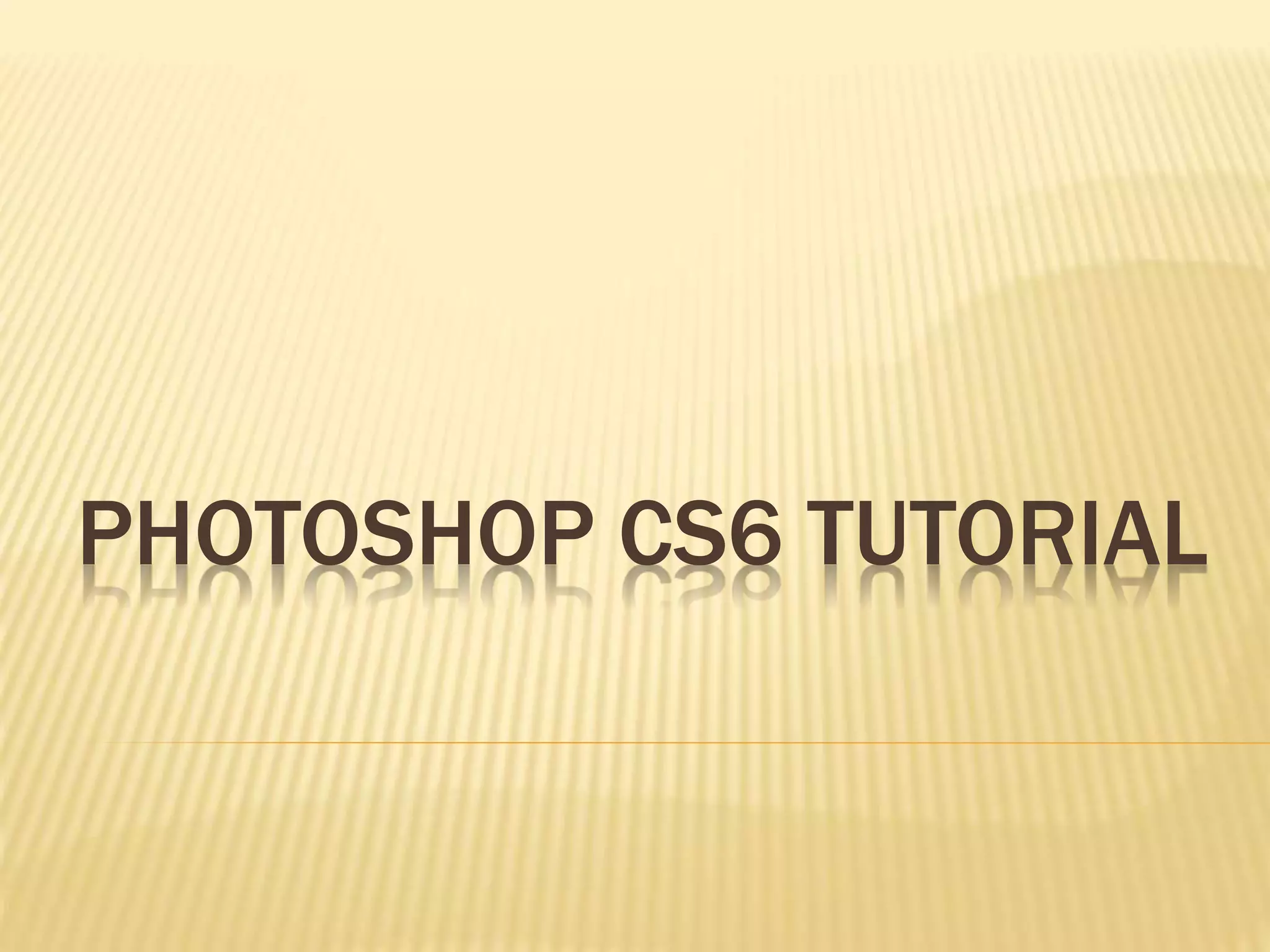 TUTORIAL ON PHOTOSHOP | PPTX