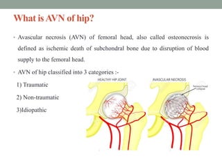 AVN Of Hip.pptx | Bone and Joint Conditions | Diseases and Conditions