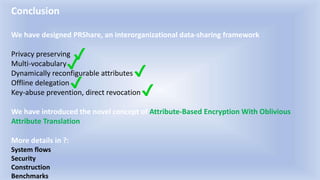 PRShare: a framework for privacy-preserving, interorganizational data ...