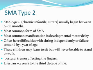 SPINAL MUSCULAR ATROPY | PPTX