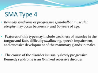 SPINAL MUSCULAR ATROPY | PPTX