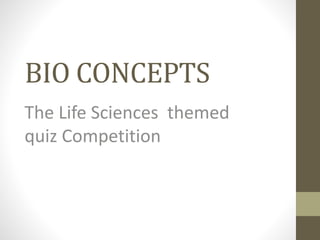 Bio Concepts Quiz Finals | PPT