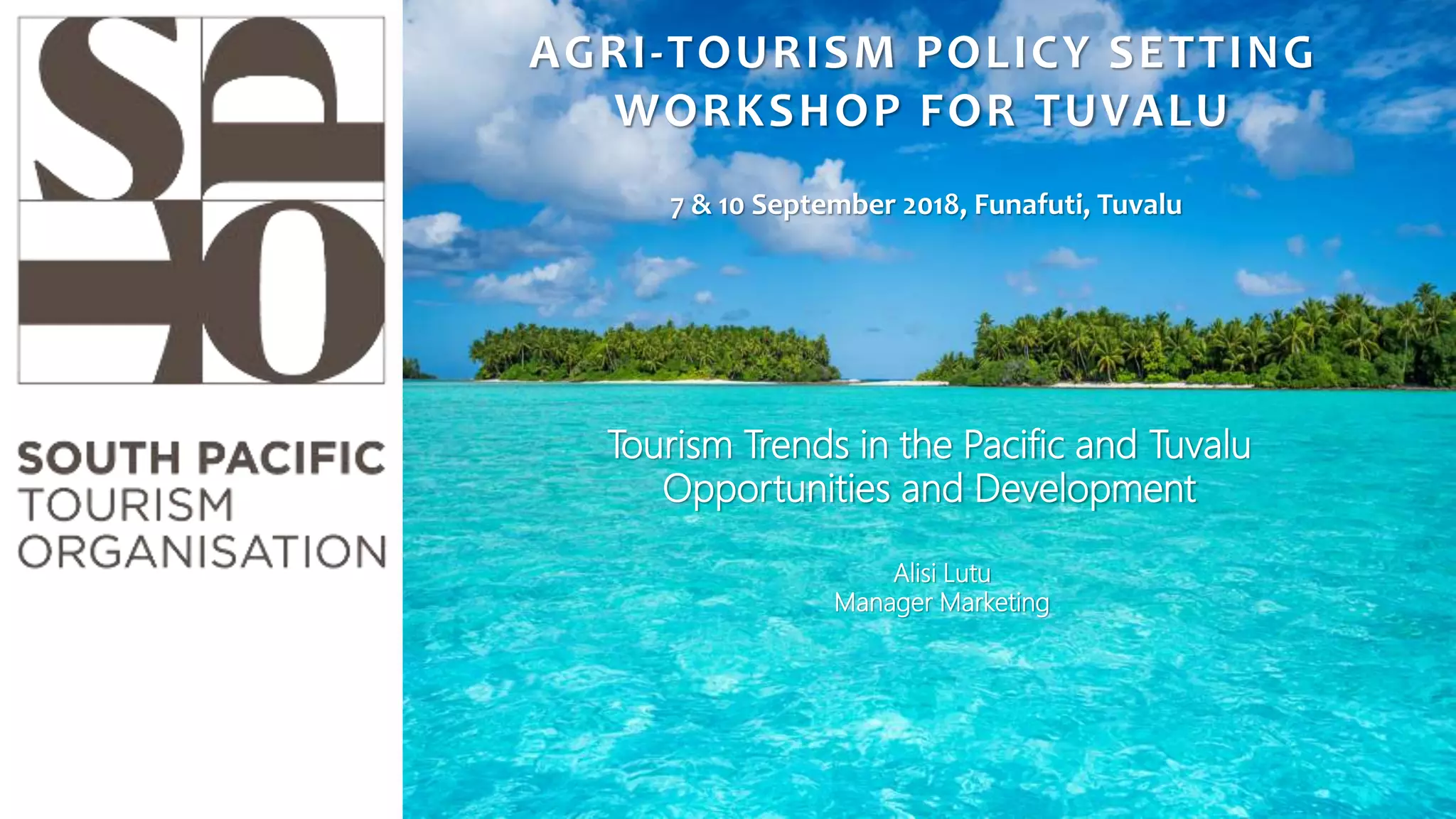 Tuvalu Agritourism Policy Setting Workshop 2018 -Tourism Opportunities ...