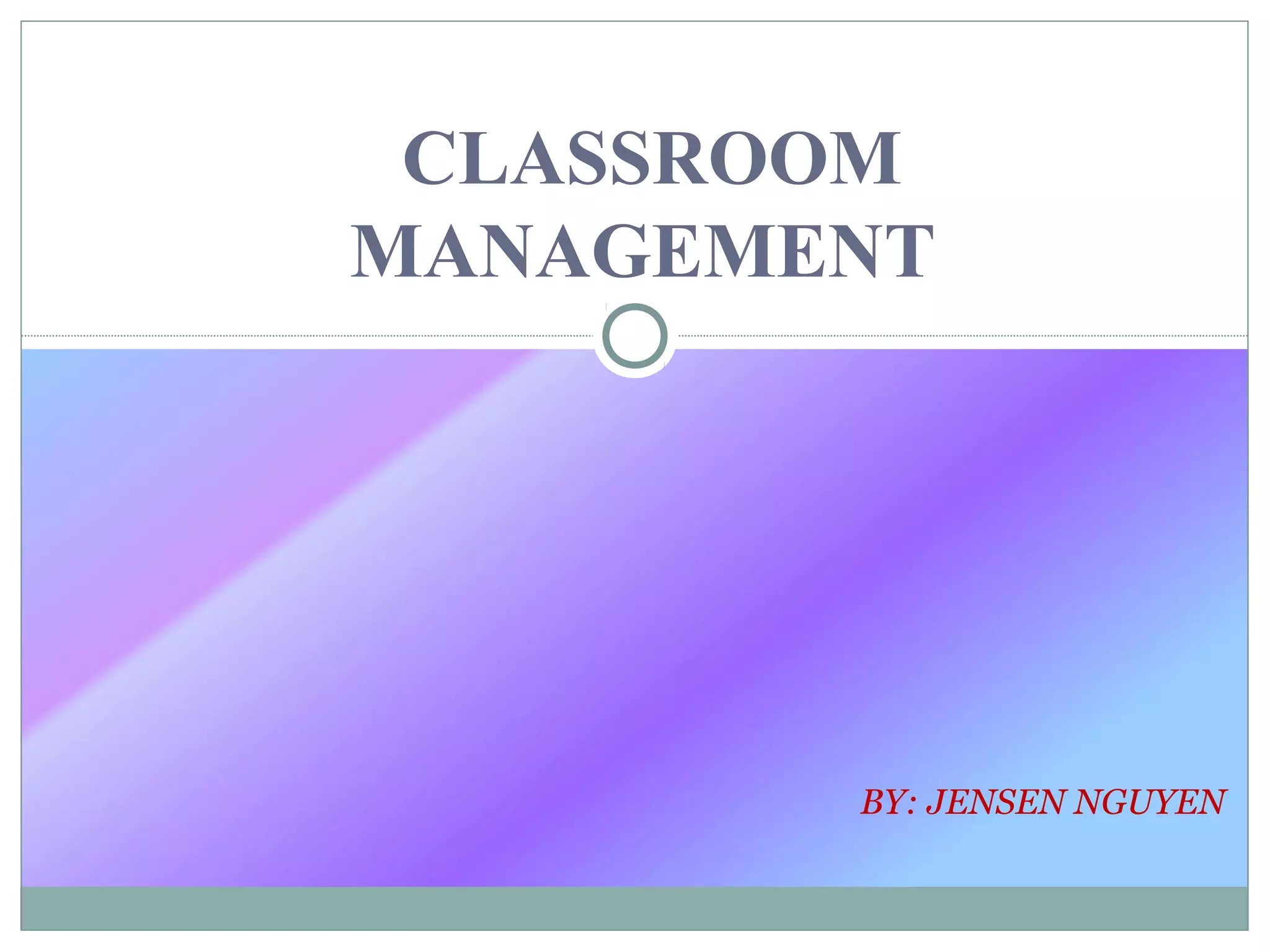 Finalsubmission educ696 classroommanagement | PPT