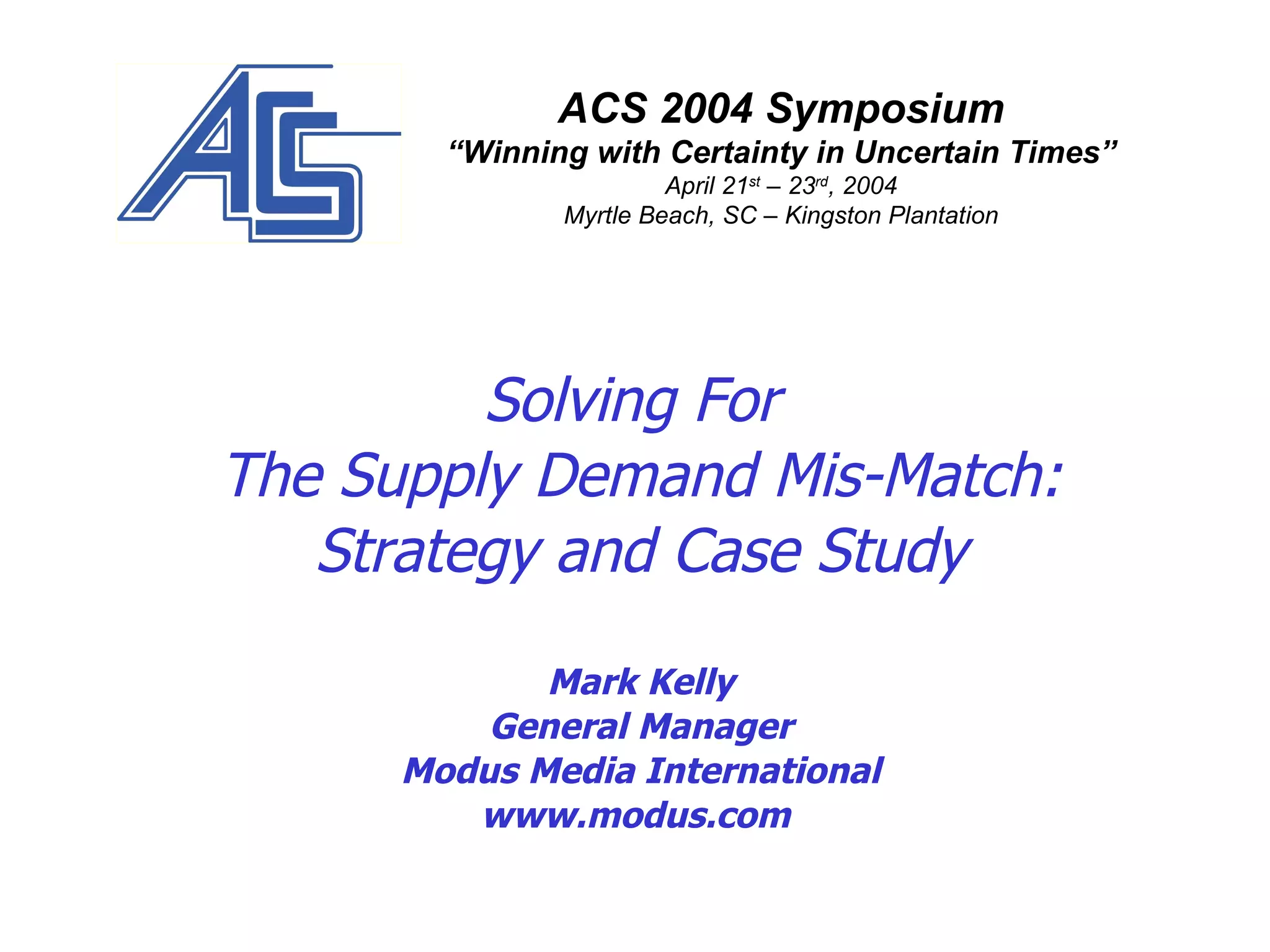 Solving For The Supply Demand Mis-Match: Strategy and Case Study | PPT