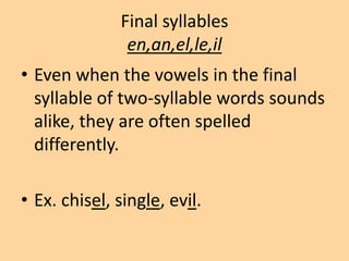 Final syllables en,an,el,le.il | PPT