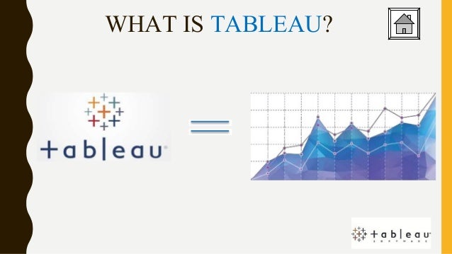 Tableau ppt intro, features, advantages, disadvantages