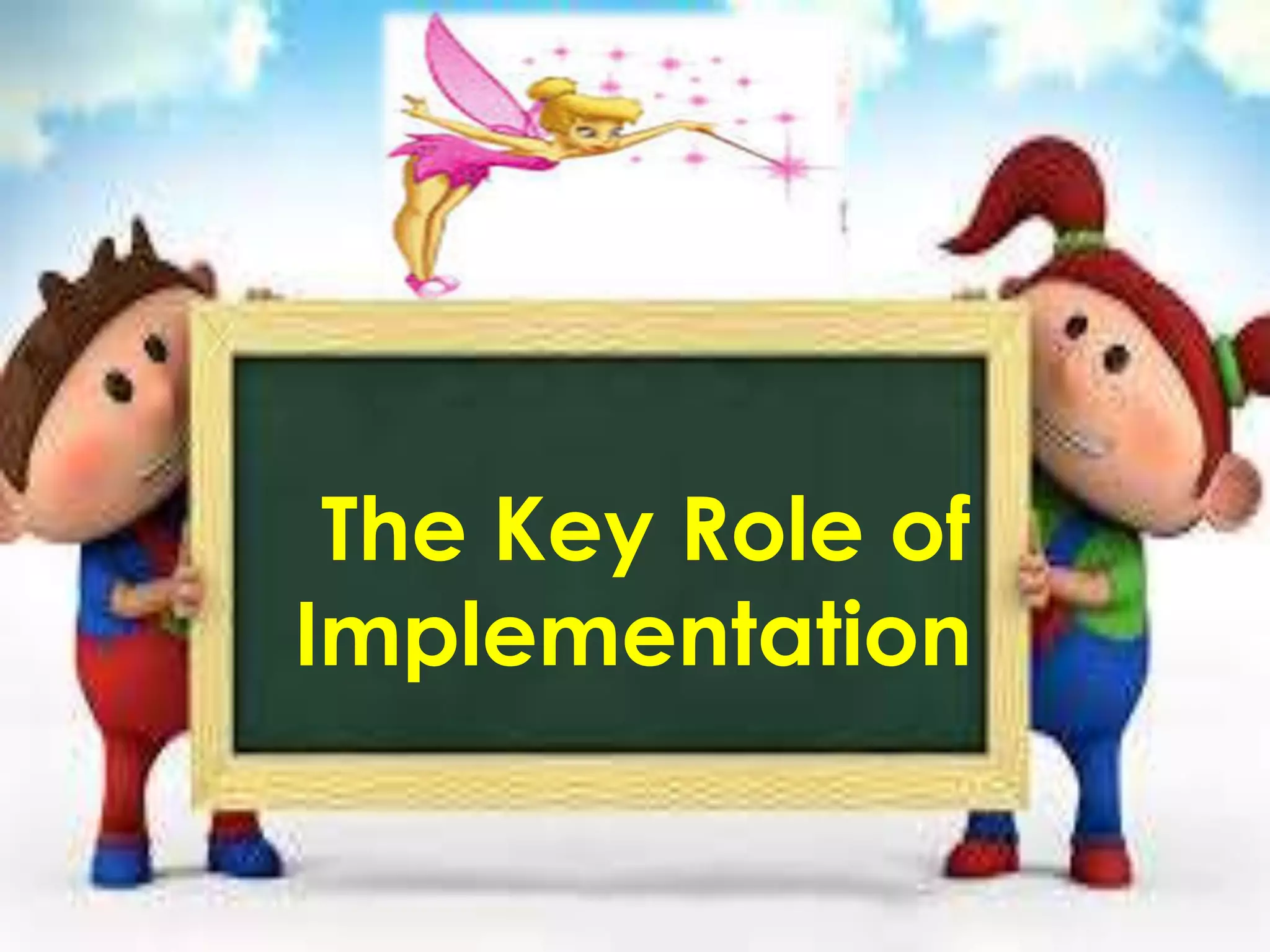 The key role of implementation | PPTX
