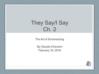 Final they say i say presentation ch2 | PPTX