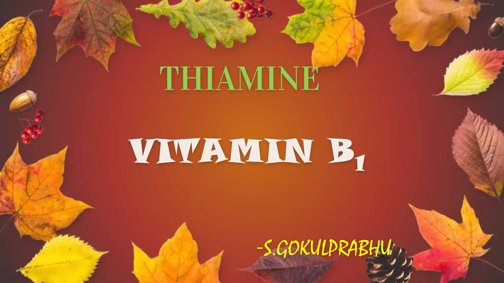 FINAL THIAMINE.pptx