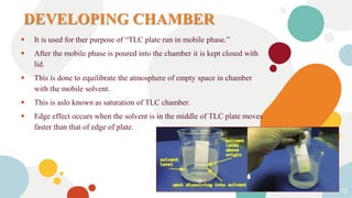 THIN LAYER CHROMATOGRAPHY | PPTX