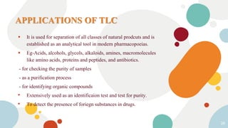 THIN LAYER CHROMATOGRAPHY | PPTX