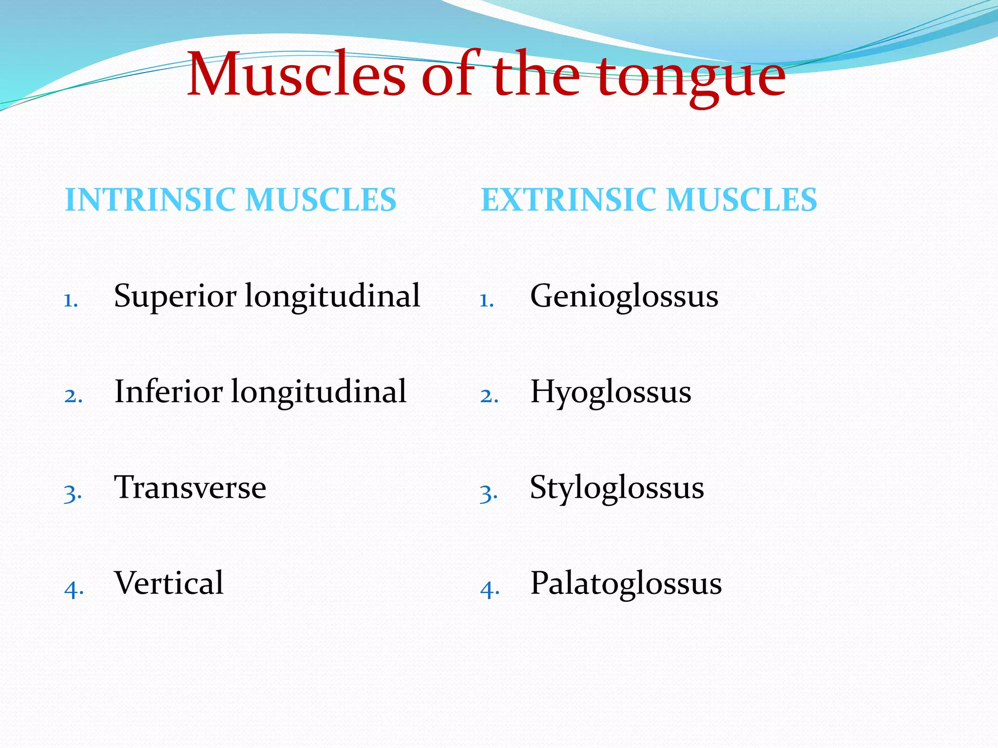 Tongue development, applied anatomy and prosthetic implications | PPTX