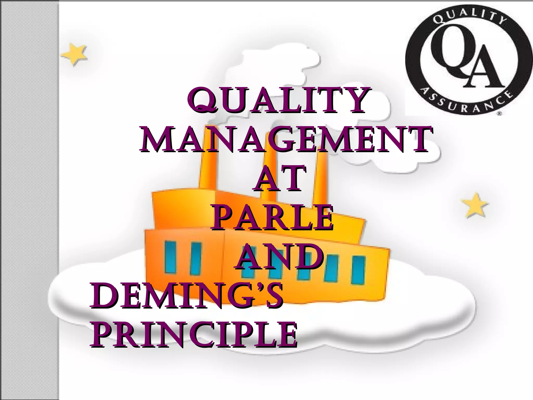 Deming's principle at Parle | PPT