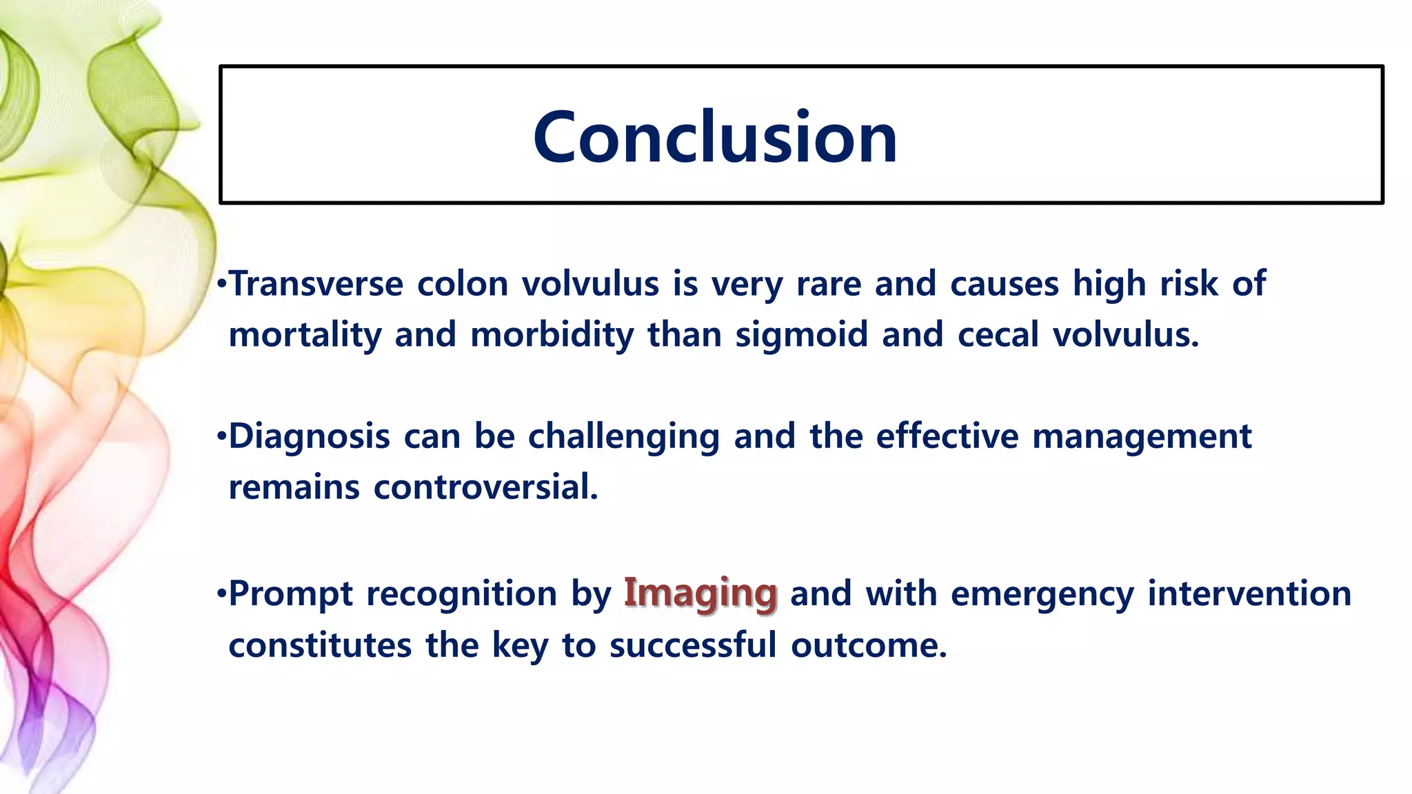 Transverse colon volvulus final | PPTX