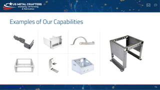 US Metal Crafters Capabilities | PPT