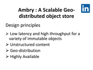 Ambry : Linkedin's Scalable Geo-Distributed Object Store | PPT
