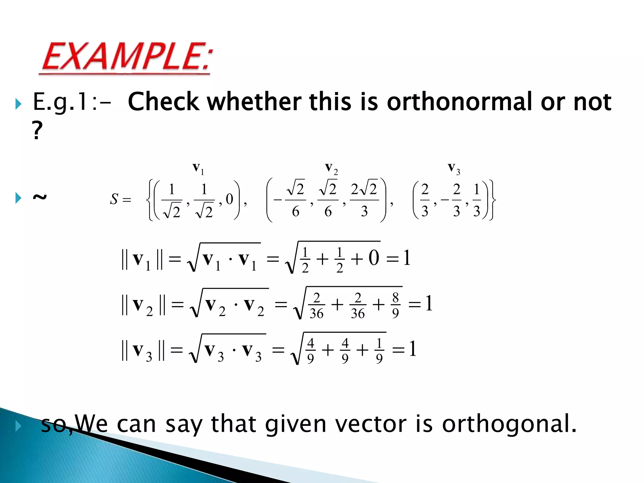ORTHOGONAL, ORTHONORMAL VECTOR, GRAM SCHMIDT PROCESS, ORTHOGONALLY ...