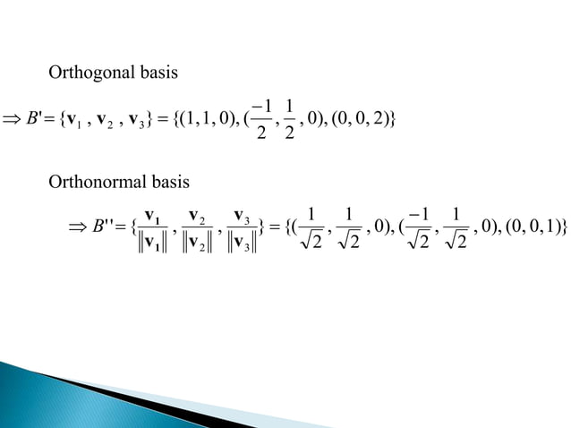 ORTHOGONAL, ORTHONORMAL VECTOR, GRAM SCHMIDT PROCESS, ORTHOGONALLY DIAGONALIZATION. | PPT