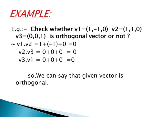 ORTHOGONAL, ORTHONORMAL VECTOR, GRAM SCHMIDT PROCESS, ORTHOGONALLY ...