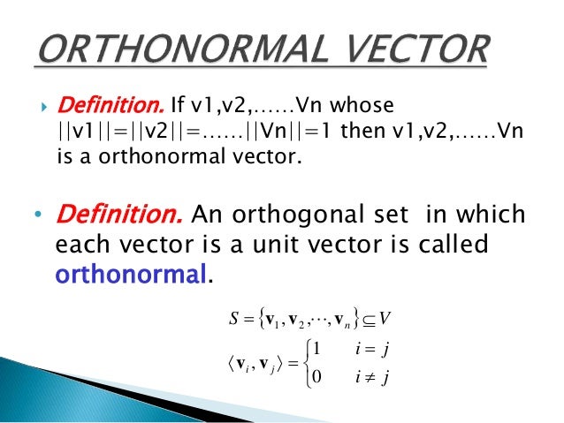 Orthogonal Orthonormal Vector Gram Schmidt Process Orthogonally D
