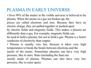 PLASMA PHYSICS AND ITS APPLICATION | PPTX