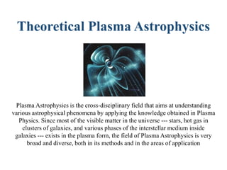 PLASMA PHYSICS AND ITS APPLICATION | PPTX