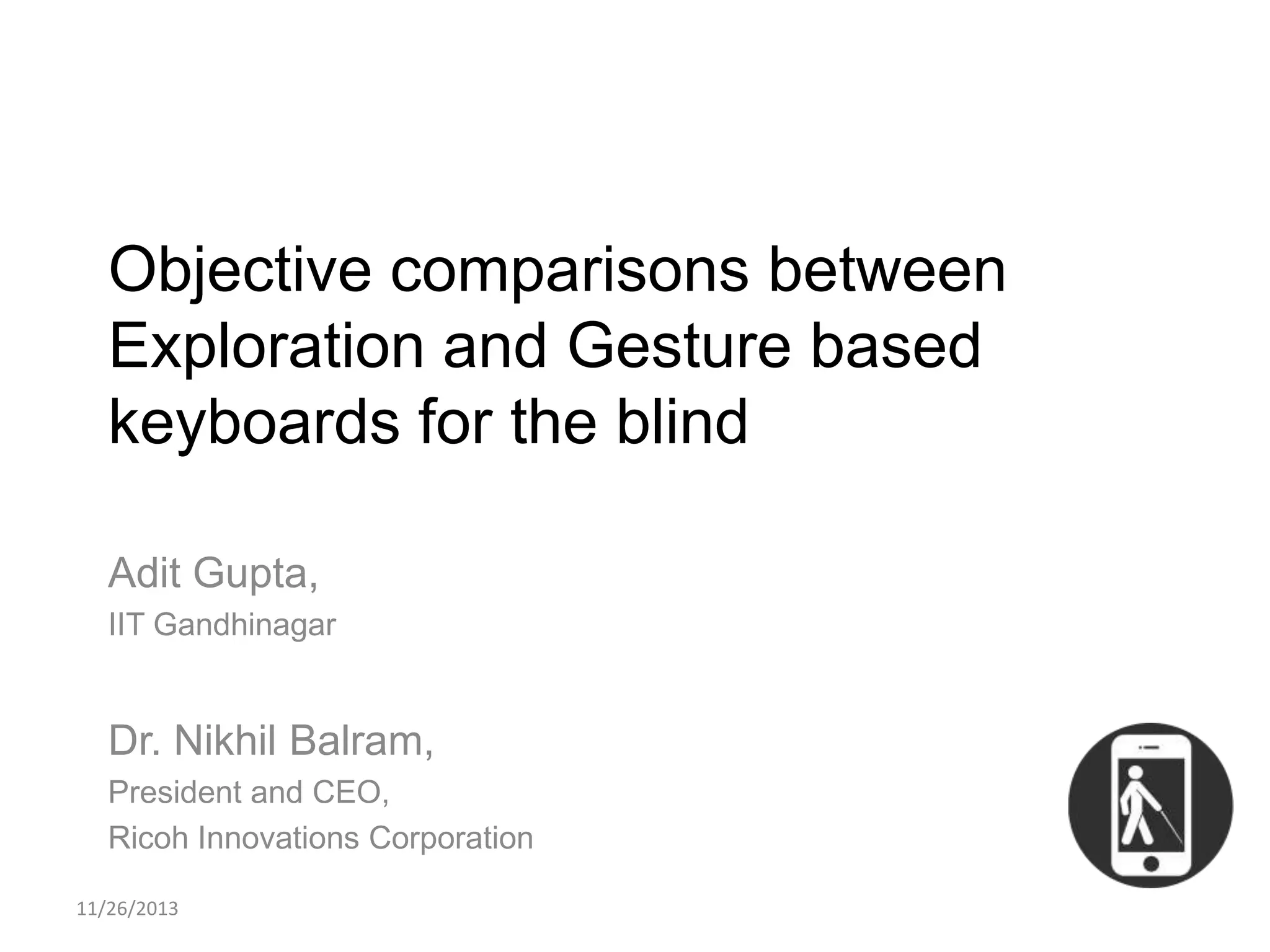 Objective comparisons of Exploration and Gesture based touchscreen ...