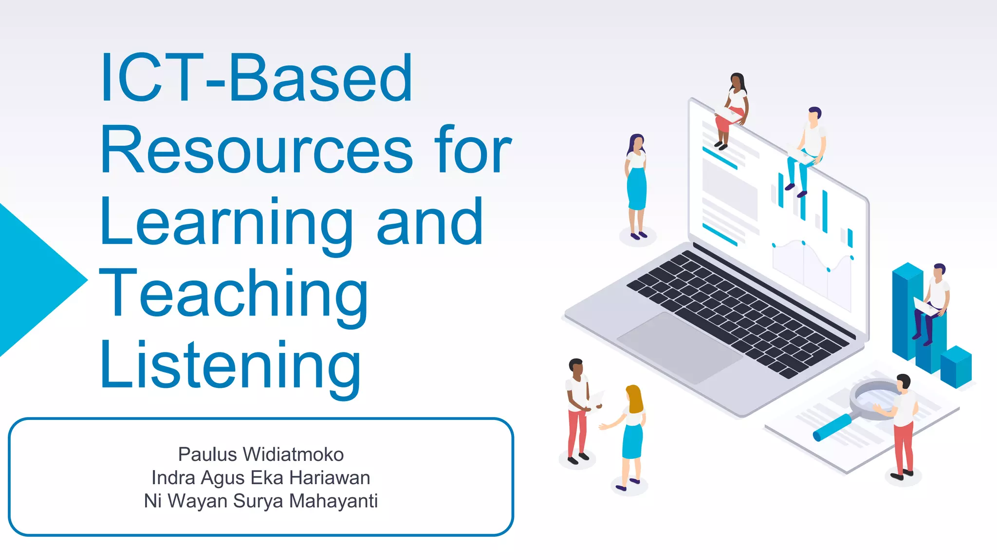 ICT-Based Resources for Learning and Teaching Listening | PPTX