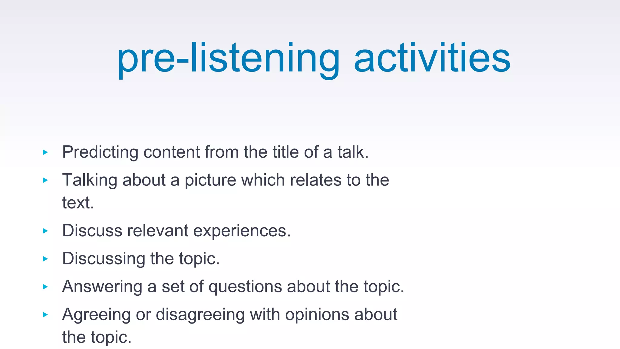 ICT-Based Resources for Learning and Teaching Listening | PPTX
