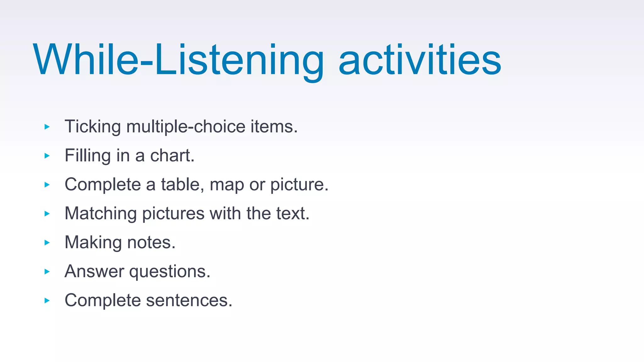 ICT-Based Resources for Learning and Teaching Listening | PPTX
