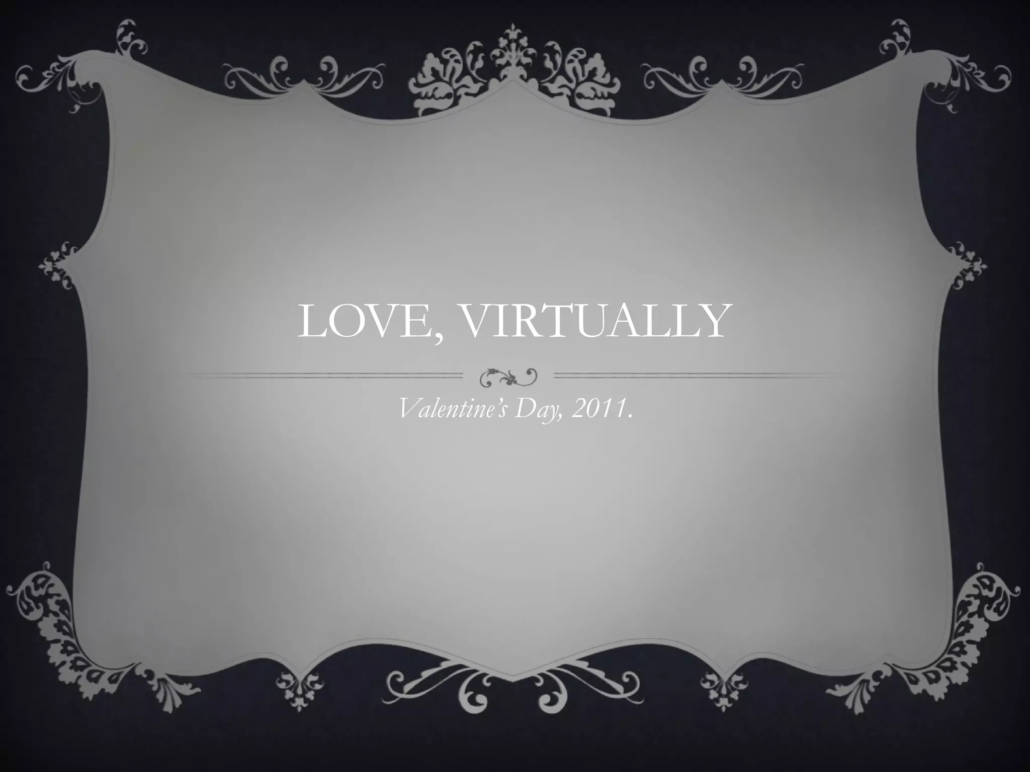 Final version love virtually | PPT