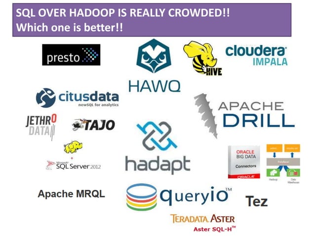 Final version sql over hadoop ver1 | PPT