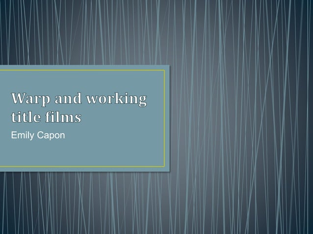 Warp Films and working title films | PPT