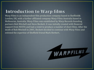 Warp Films and working title films | PPT