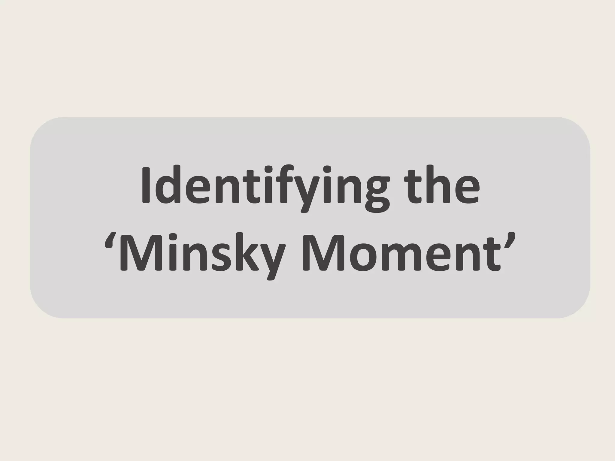 "Minsky Phases" Asset Allocation | PPTX