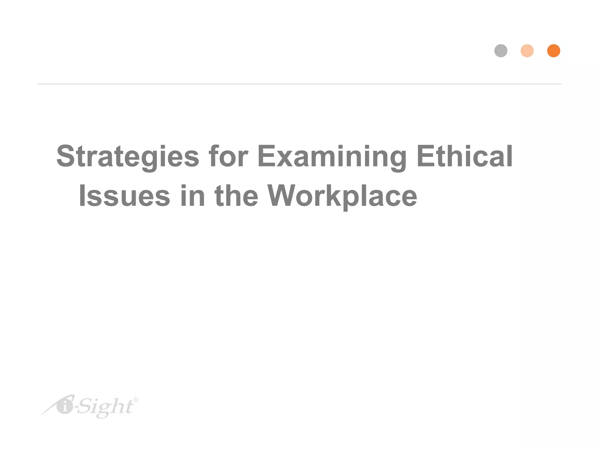 Handling ethics issues in the workplace | PPT
