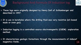 Introduction to Induction Logging | PPTX