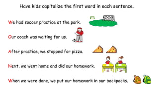 How to Teach Kids When to Capitalize Words: (1) first word of a ...