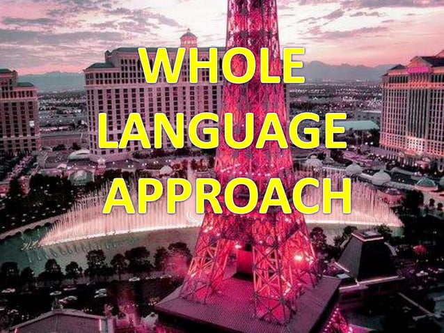 Final whole language approach | PPTX | Education