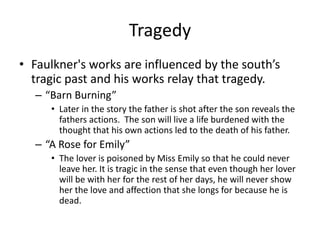 Final william faulkner presentation | PPTX