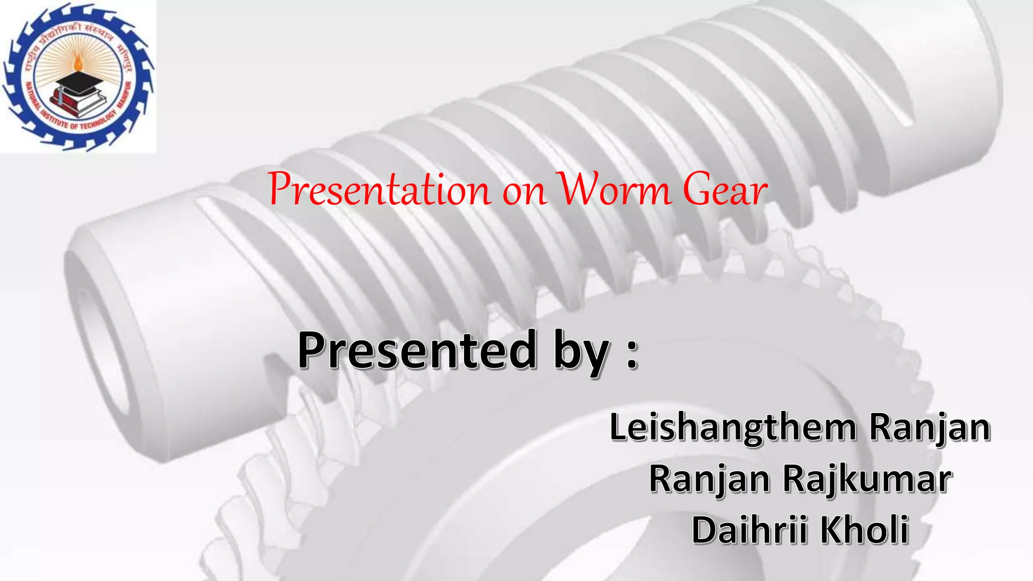 WORM GEAR PPT | PPTX