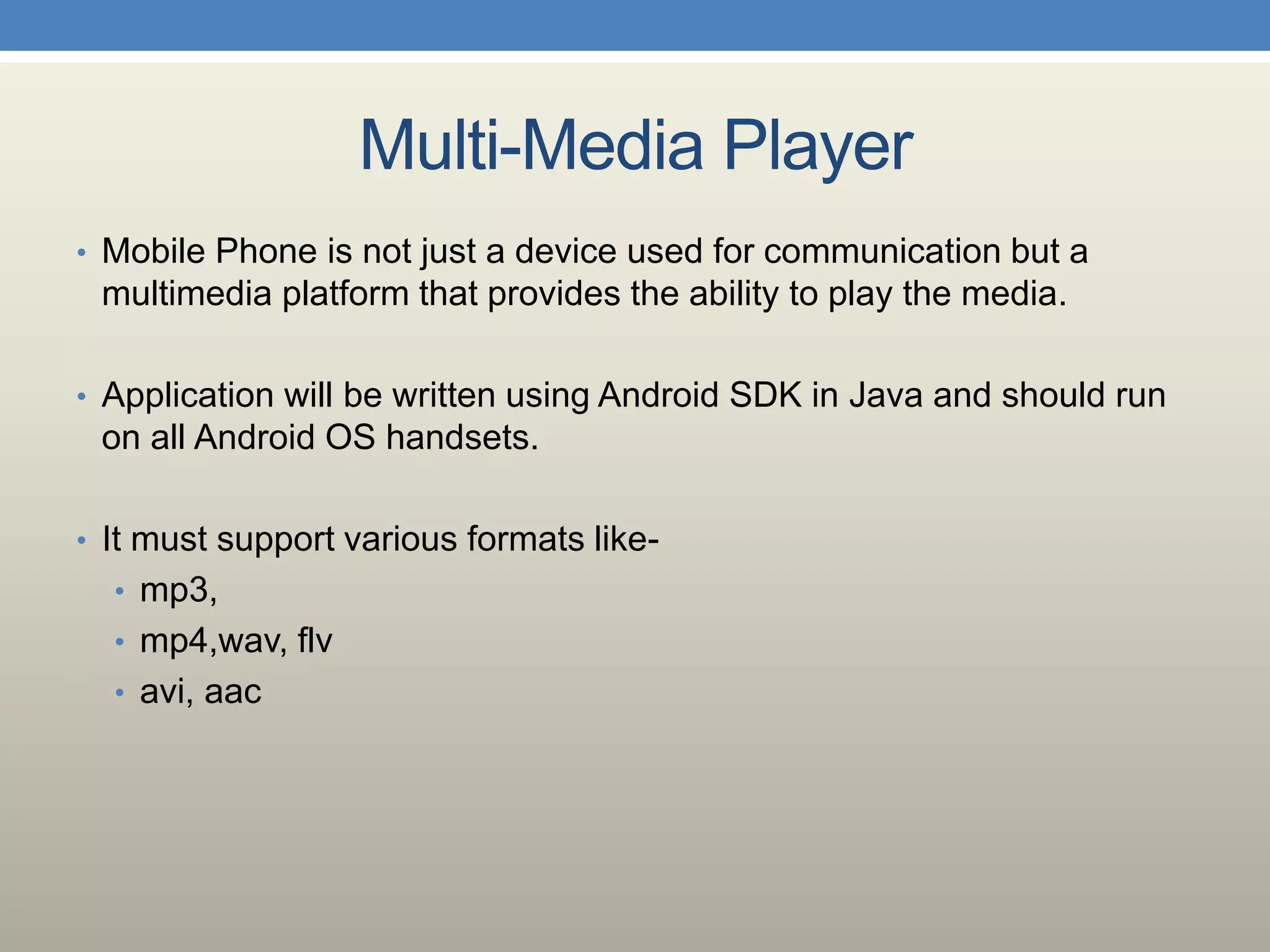 Android Multimedia Player Project Presentation | PPTX