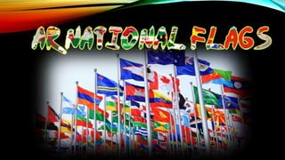AR NATIONAL FLAGS | PPT