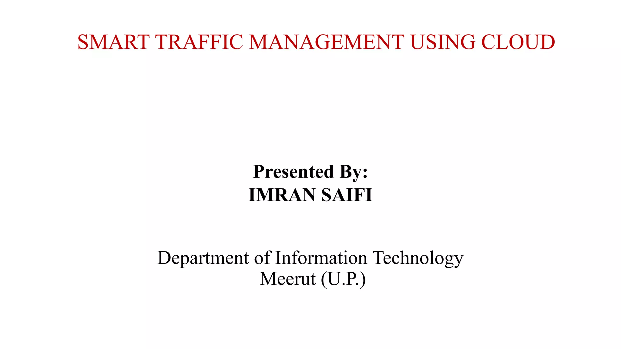 SMART TRAFFIC MANAGEMENT USING CLOUD | PPTX