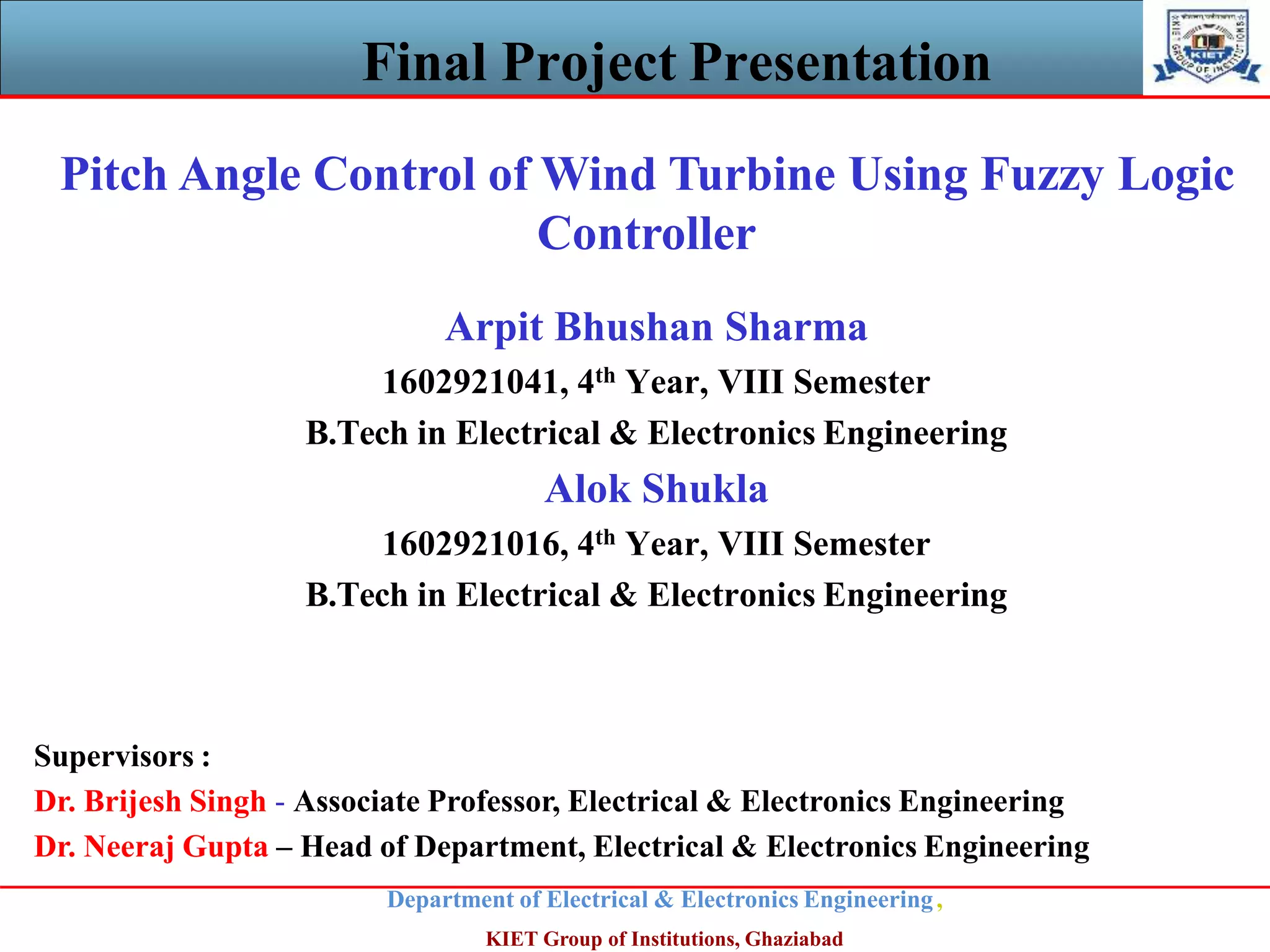 Pitch Angle Control of Wind Turbine using Fuzzy Logic Control | PPT