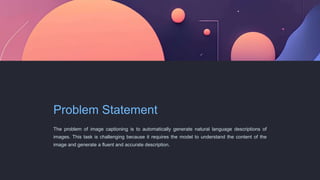 image caption generation using deep learning | PPTX