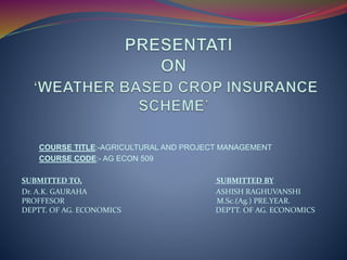 weather based crop insurance | PPTX